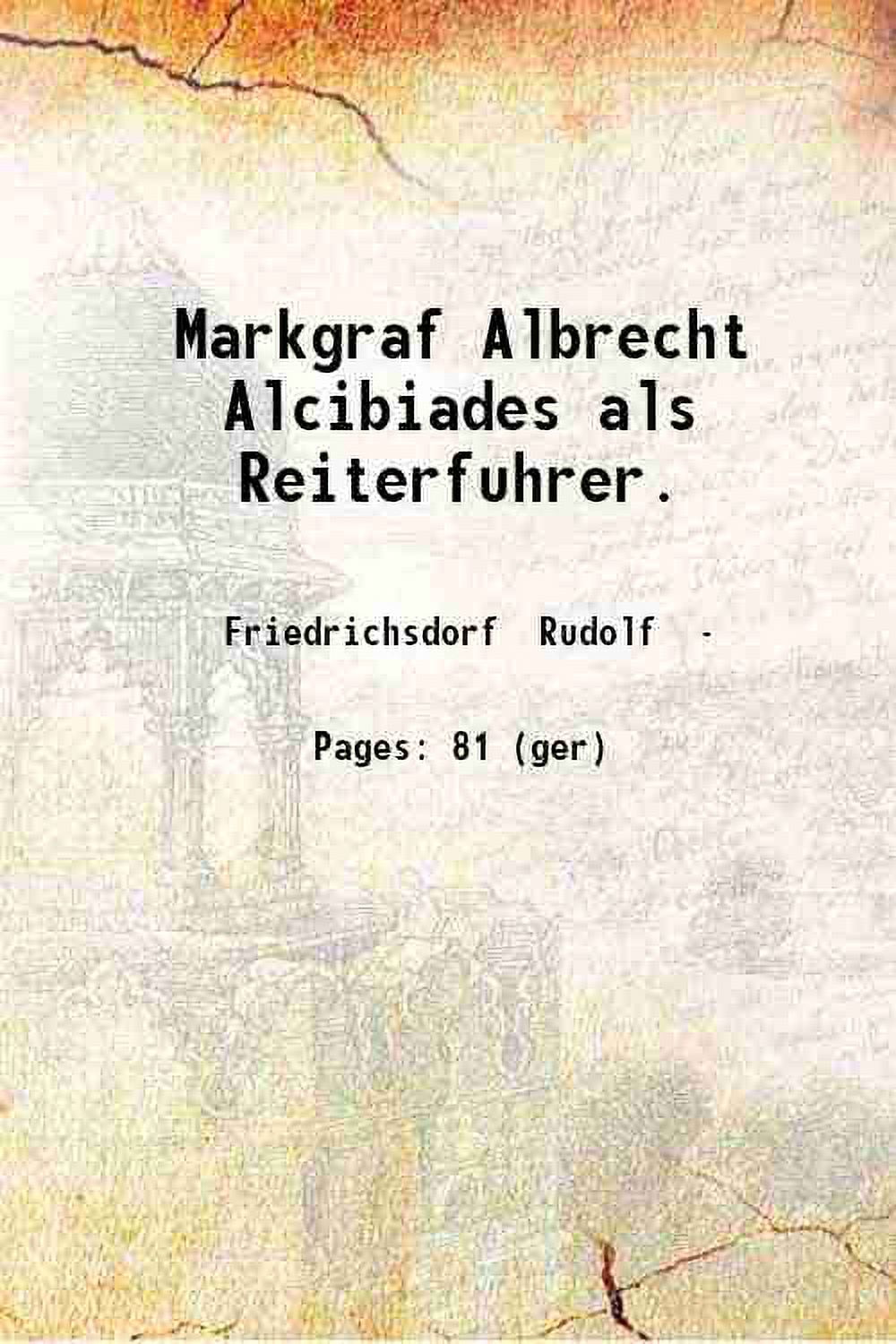 Markgraf Albrecht Alcibiades als Reiterfuhrer. 1919 - Walmart.com