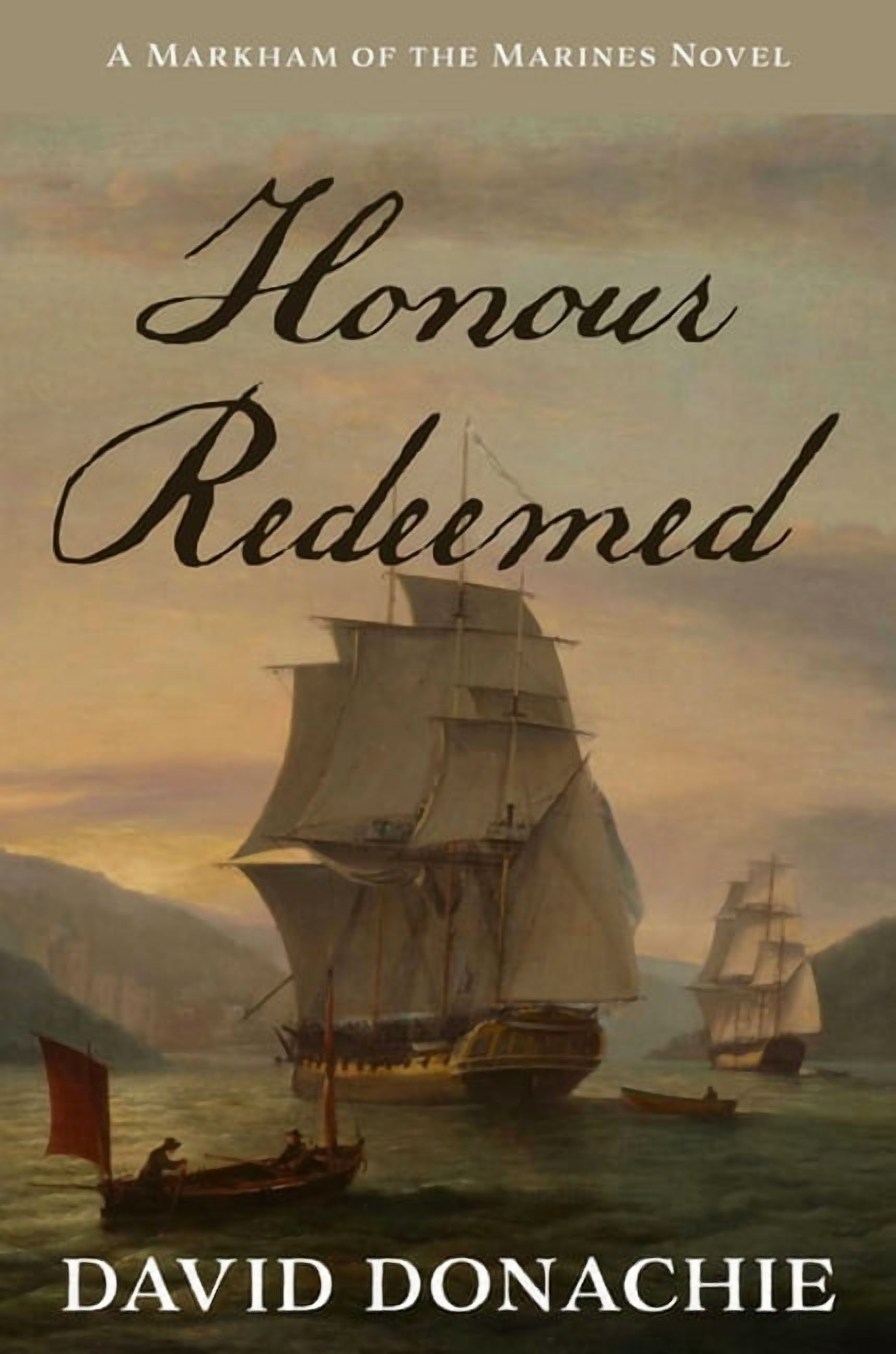Markham of the Marines Honour Redeemed: A Markham of the Marines Novel ...