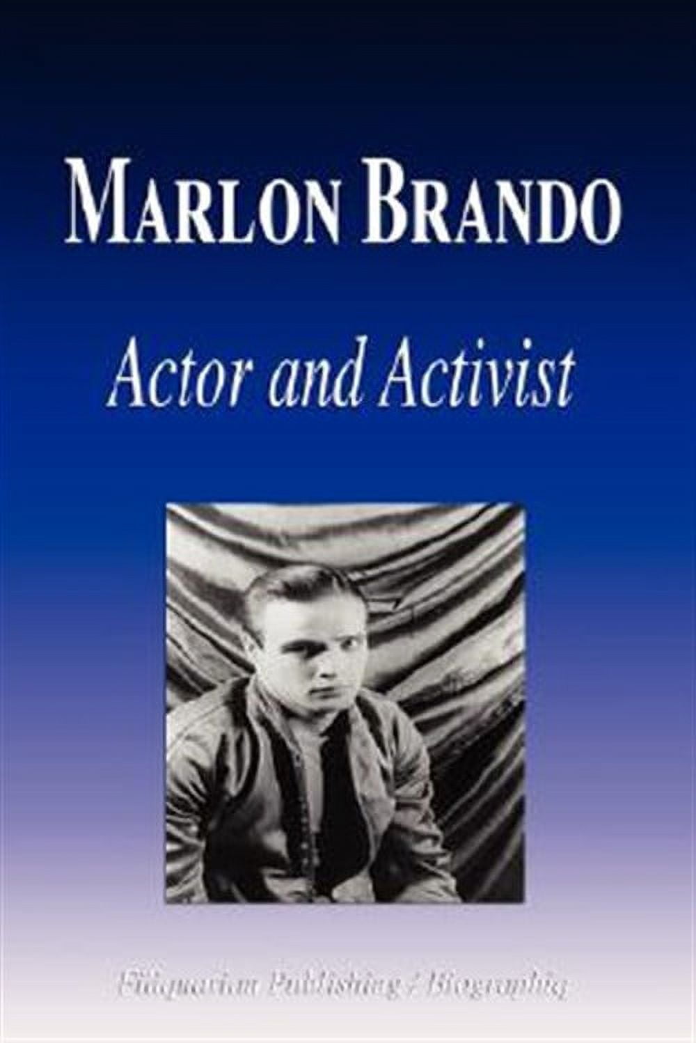 Marlon Brando - Actor and Activist (Biography) (Paperback) - Walmart.com