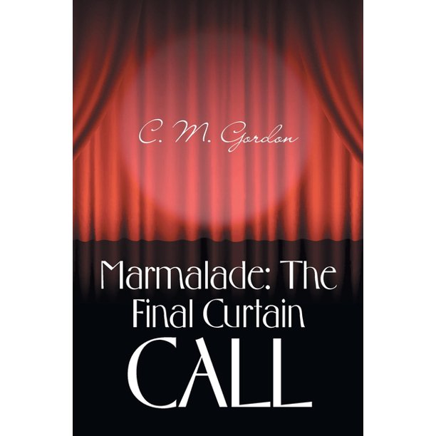Marmalade: the Final Curtain Call - Walmart Business Supplies