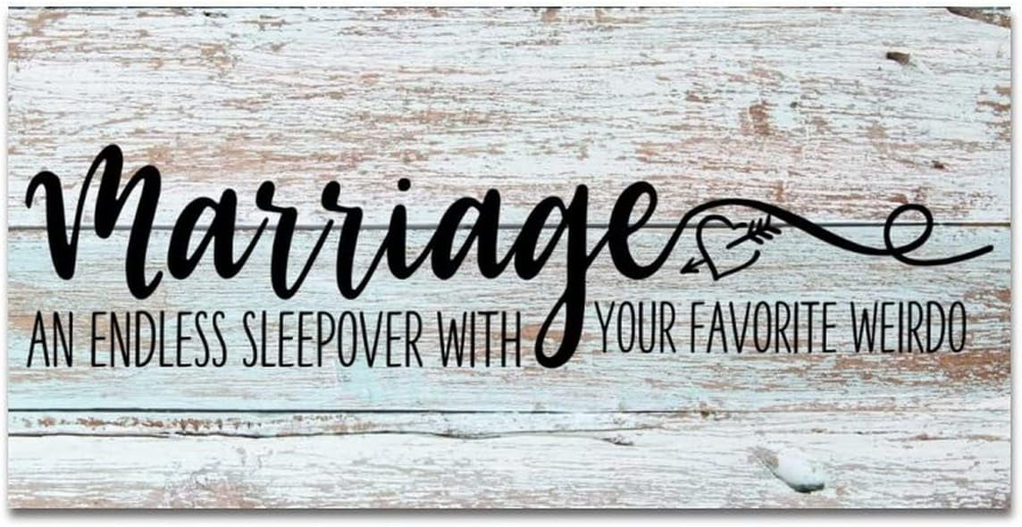 Marriage An Endless Sleepover With Your Favorite Weirdo Wood Sign ...