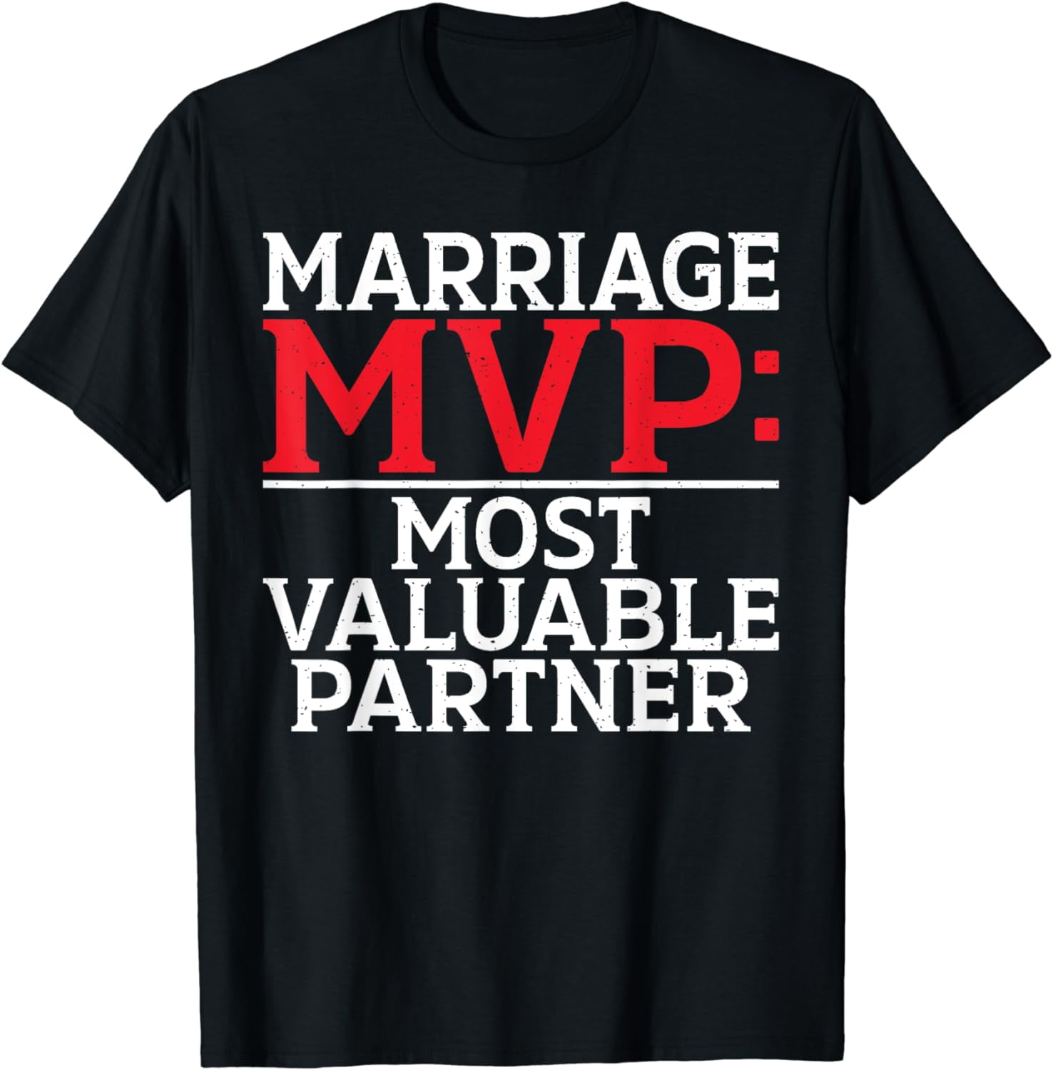 Marriage MVP most valuable Partner Husband T-Shirt - Walmart.com