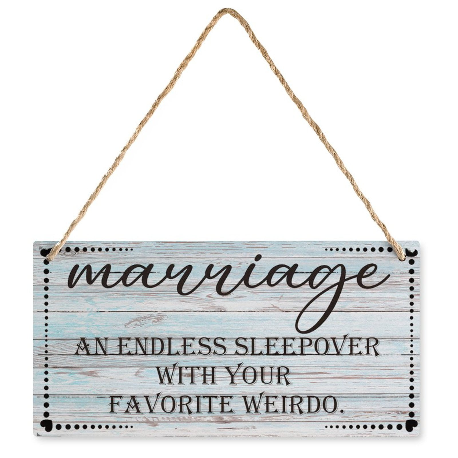 Marriage Sign Endless Sleepover Favorite Weirdo Wooden Hanging Sign ...