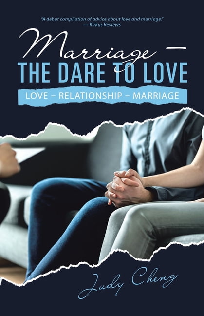 Marriage : The Dare to Love: Love, Relationship, Marriage - Walmart.com