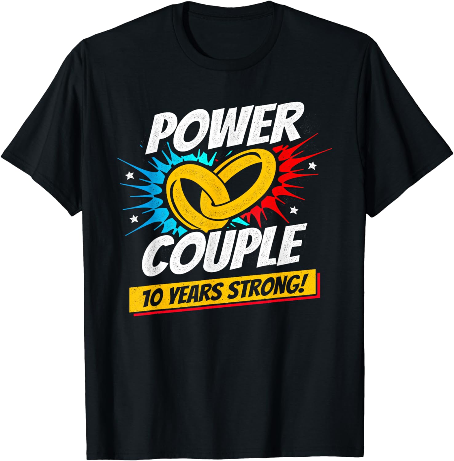 Married 10 Years - Power Couple - 10th Wedding Anniversary T-Shirt ...