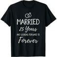 Married 25 Years Ago - 25th Wedding Anniversary For Couple T-Shirt ... Married 25 Years Ago - 25th Wedding Anniversary For Couple T-Shirt ...
