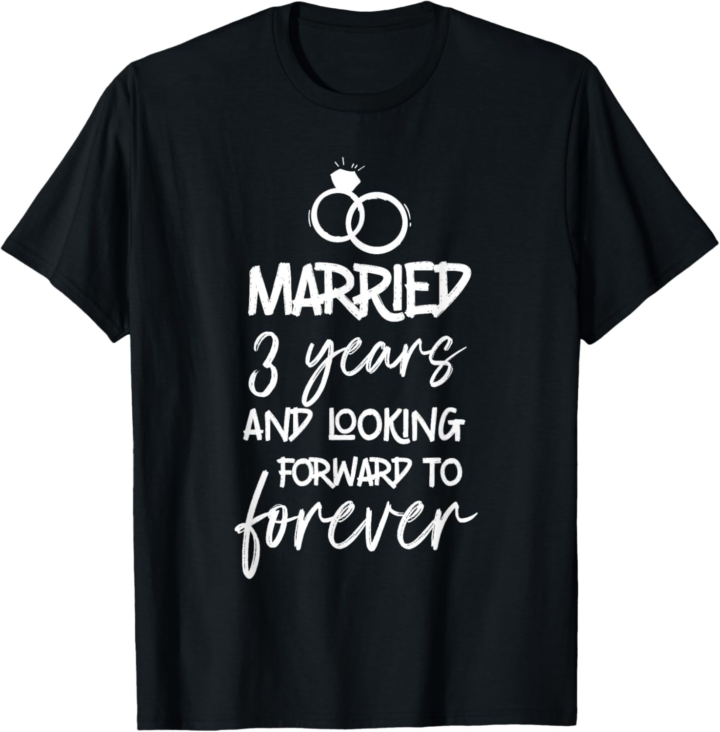 Married 3 Years & Looking Forward 3rd Wedding Anniversary T-Shirt ...