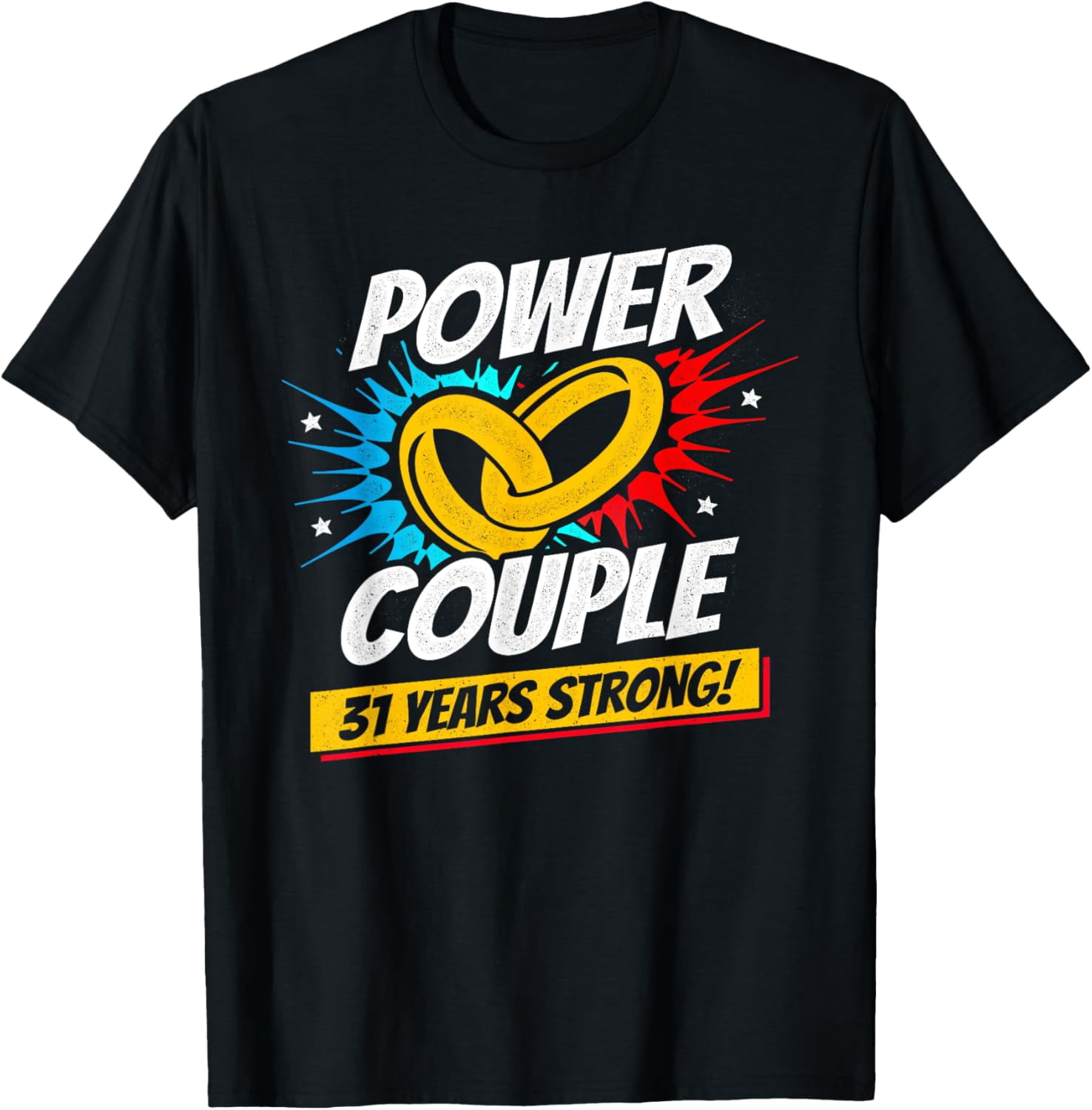 Married 31 Years - Power Couple - 31st Wedding Anniversary T-Shirt ...