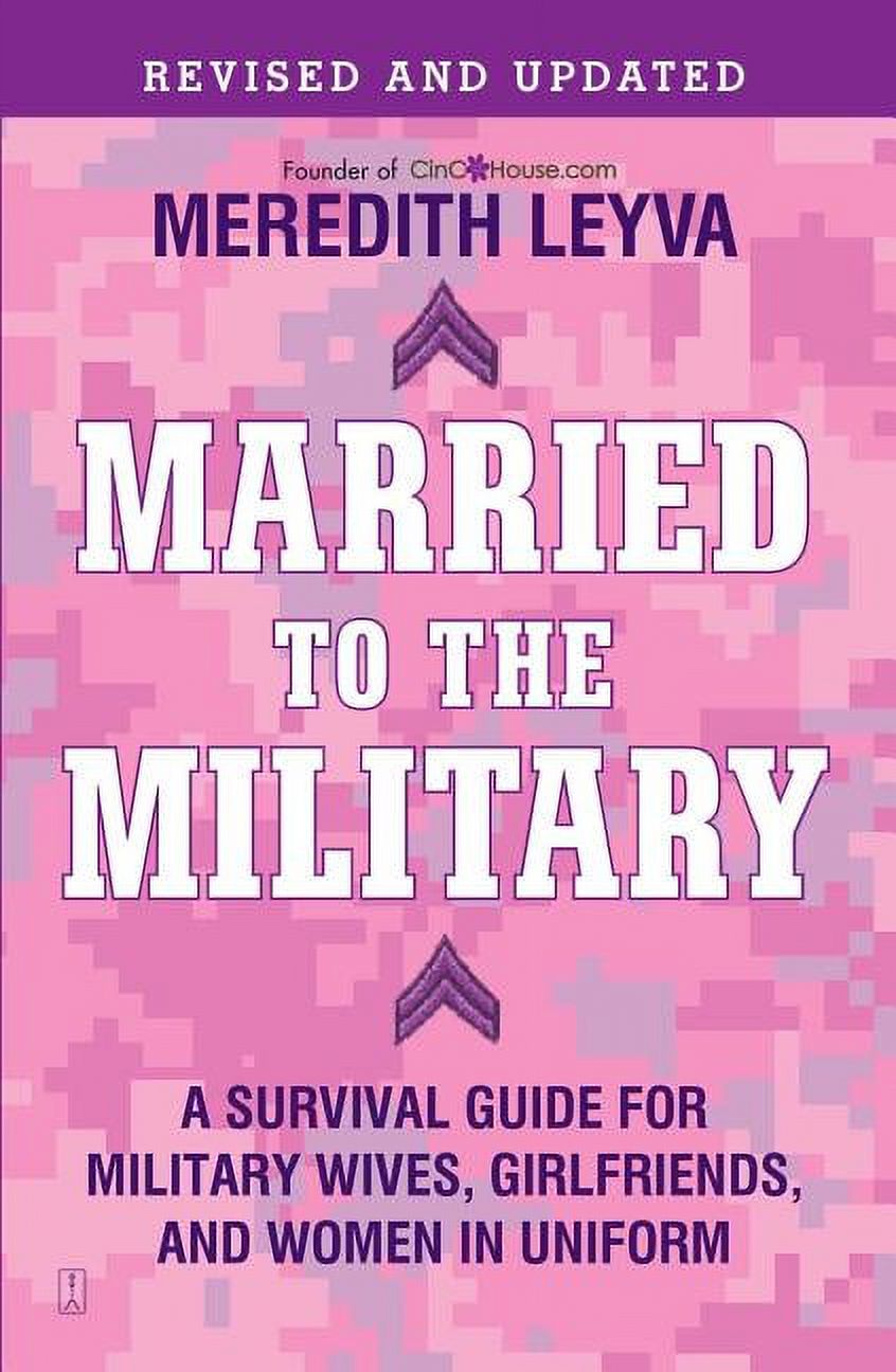 Married to the Military : A Survival Guide for Military Wives ...