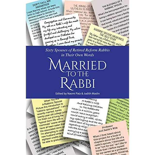 Pre-Owned Married to the Rabbi: Sixty Spouses of Retired Reform Rabbis ...
