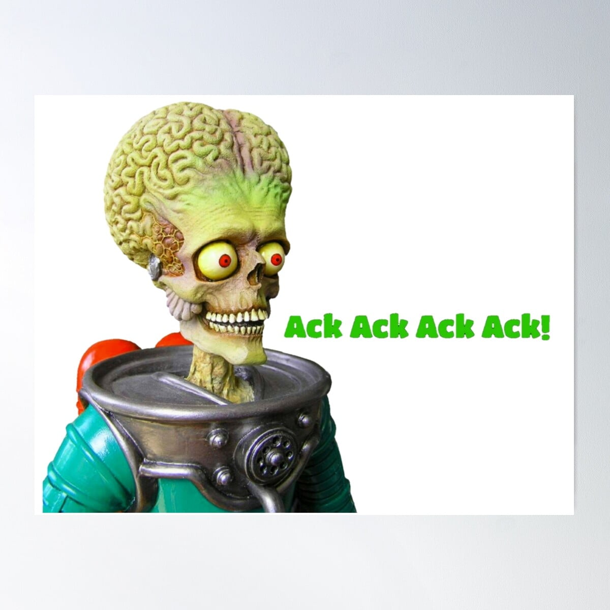 Mars Attacks Ack Ack Ack Ack Poster Wall Art, Modern Wall Decor For ...
