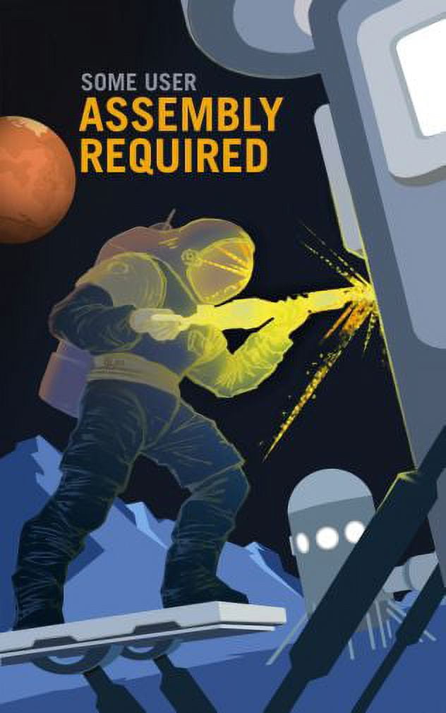 Mars Recruitment Some User Assembly Required Poster 24in x 36in Art ...