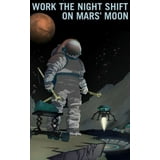 Mars Recruitment Work The Night Shift Poster Metal Sign 8Inx 12In Print ...