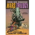 Mars Trilogy: A Princess of Mars/The Gods of Mars/The Warlord of Mars ...