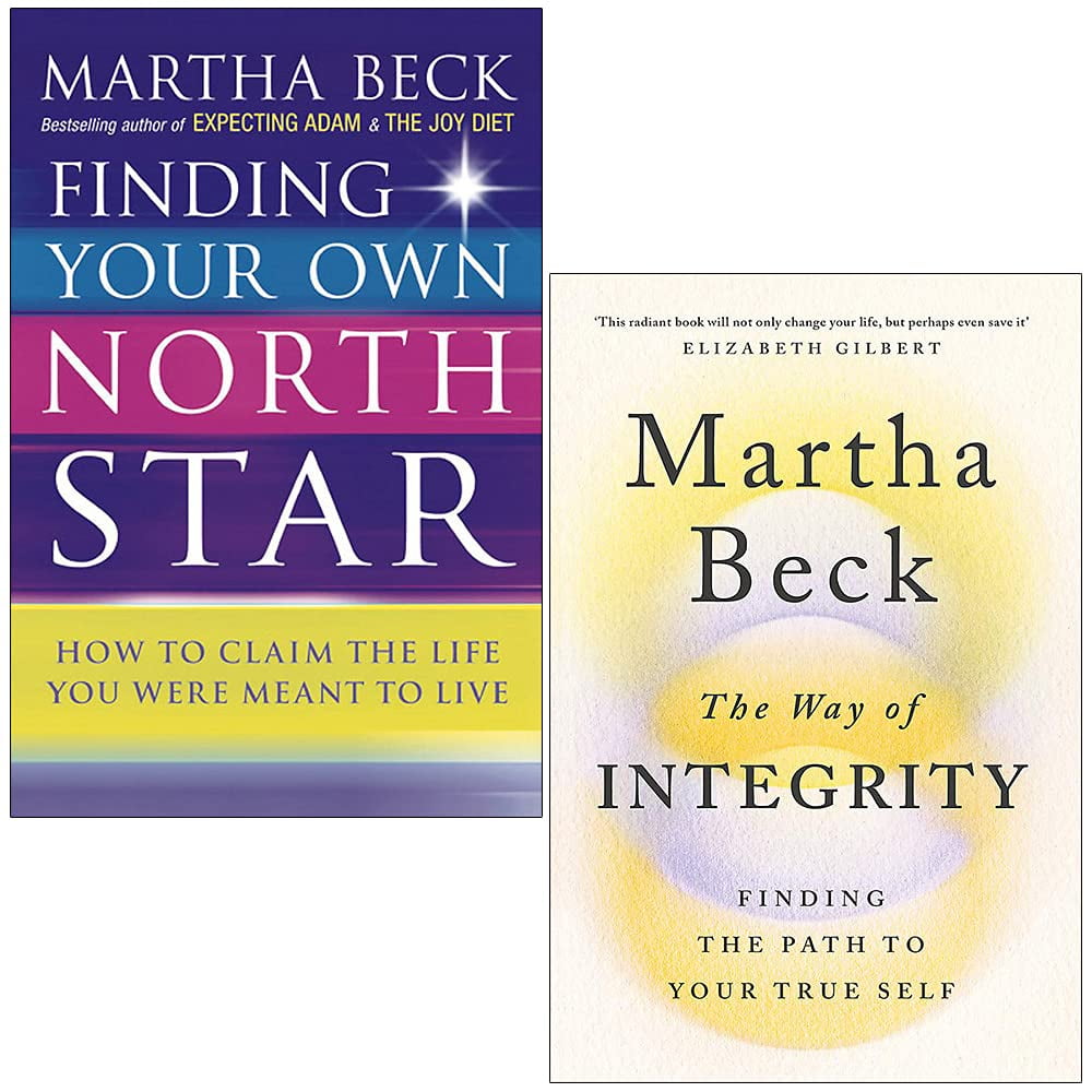 Martha Beck 2 Books Collection Set (Finding Your Own North Star & The ...