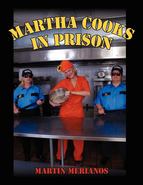 Martha Cooks in Prison -- Martin Merianos - Walmart.com