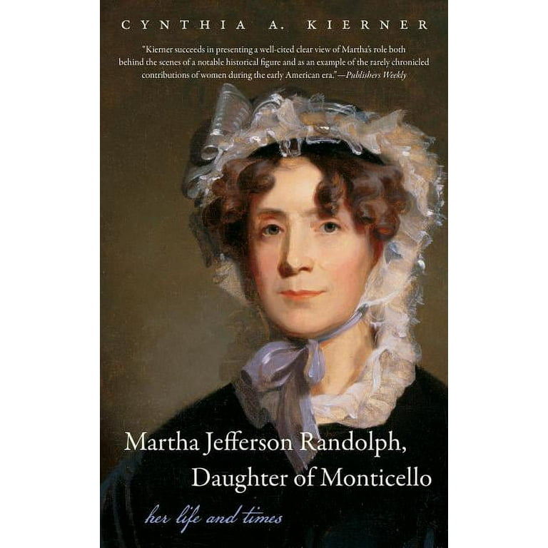 Martha Jefferson Randolph Daughter The Book Whisperer Reviews