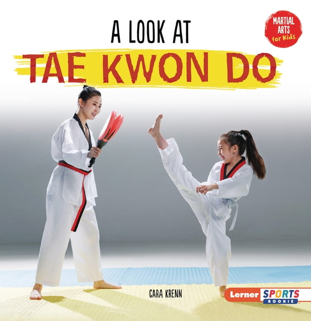 Martial Arts for Kids (Lerner Sports Roo A Look at Tae Kwon Do, (Paperback) - Walmart.com