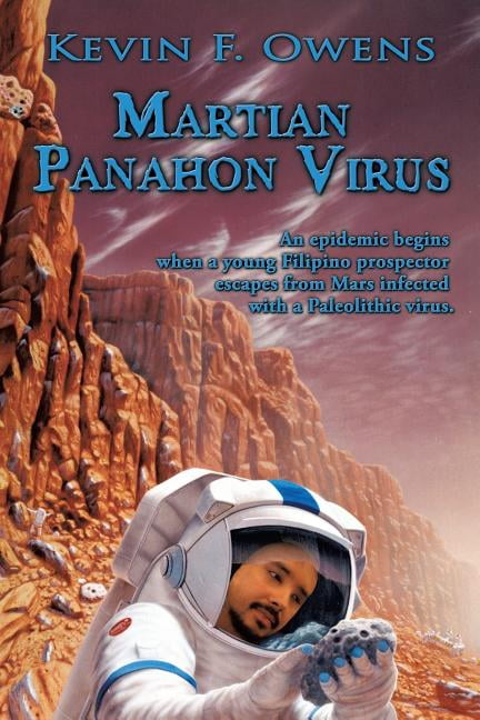 Martian Panahon Virus: An Epidemic Begins When a Young Filipino ...