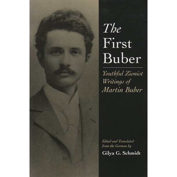 Martin Buber Library: The First Buber : Youthful Zionist Writings of ...