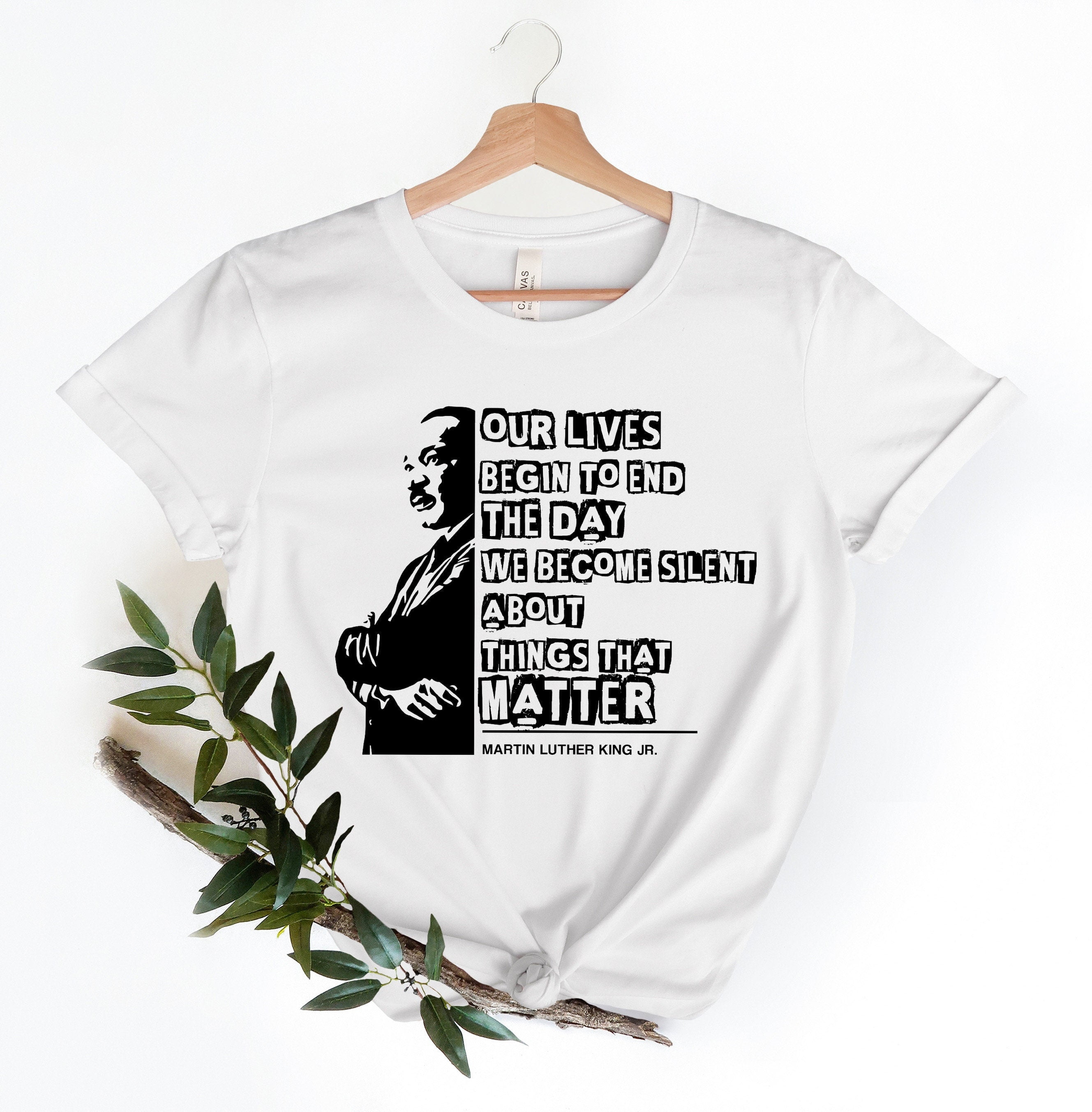 Martin Luther King Day Shirt, Civil Rights Shirt, Our Lives begin to ...