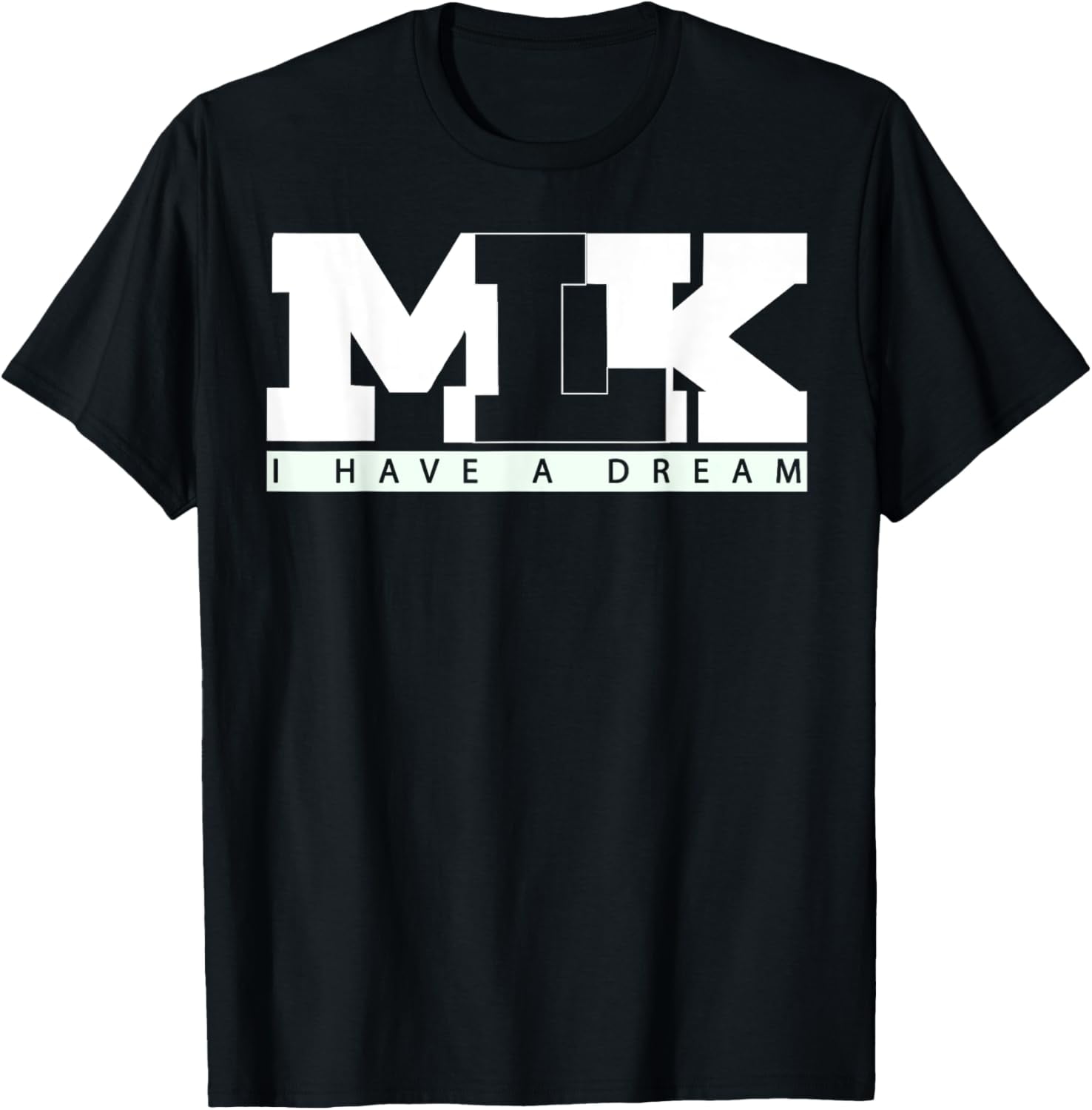 Martin Luther King Jr. Day I Have a Dream MLK DAY T-Shirt - Walmart.com