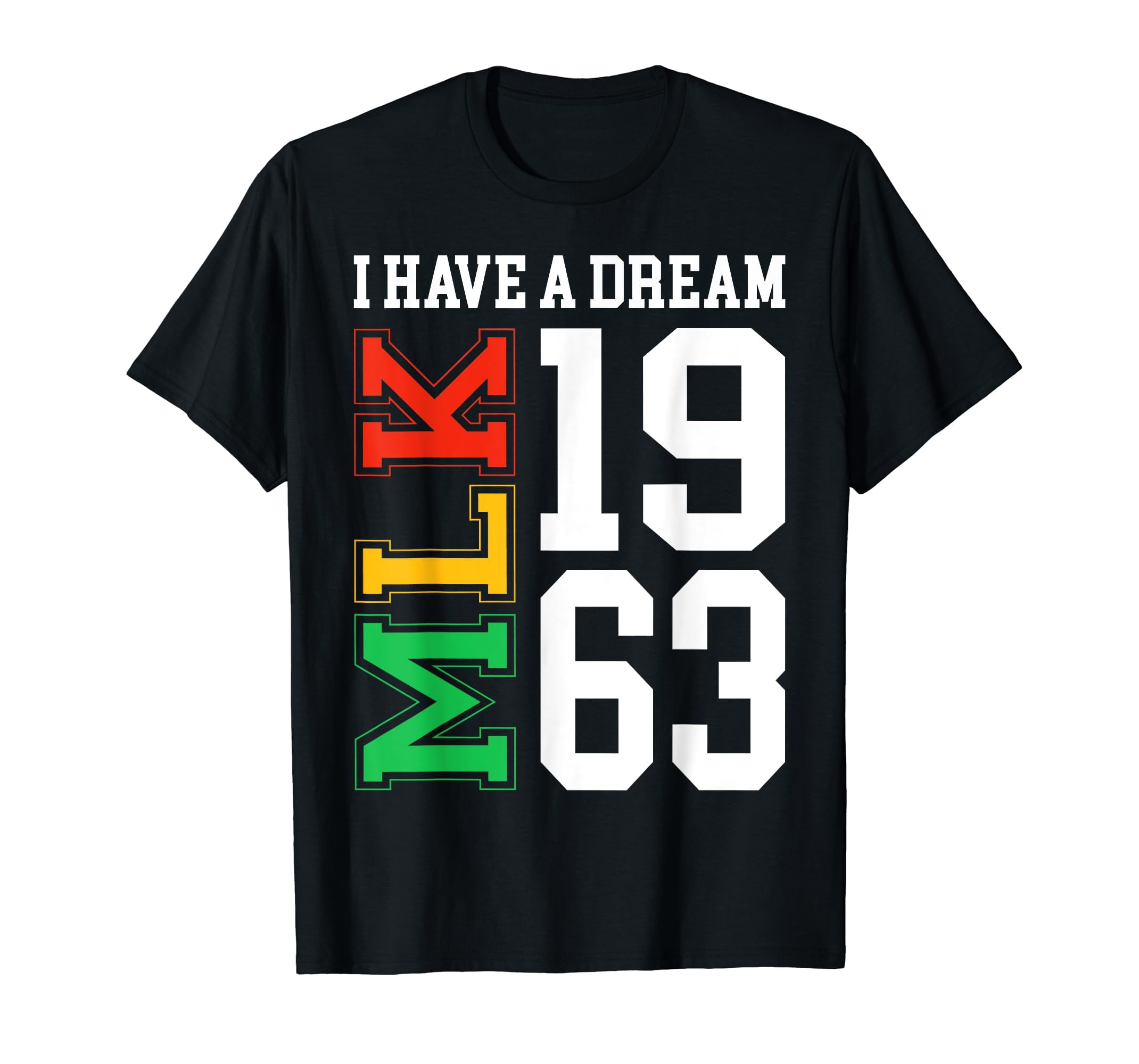 Martin Luther King Jr. Day I Have a Dream MLK Day T-Shirt - Walmart.com
