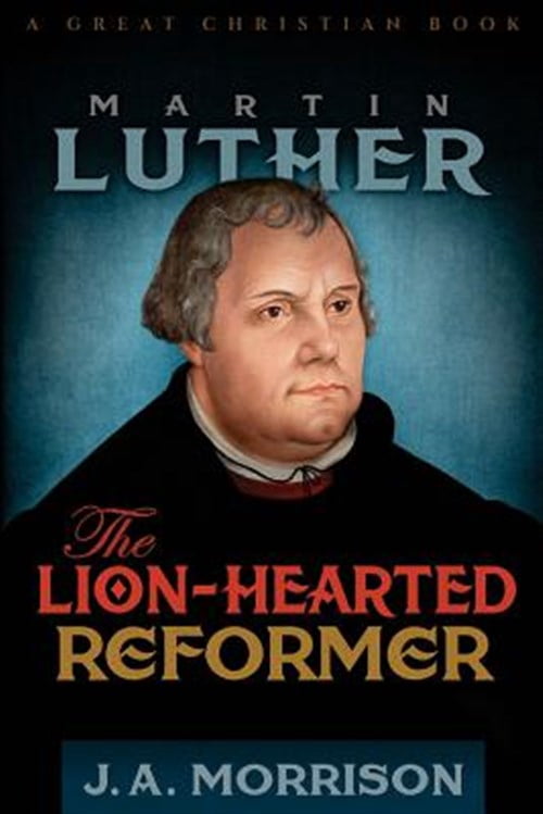 Pre-Owned Martin Luther: The Lion-Hearted Reformer - Walmart.com