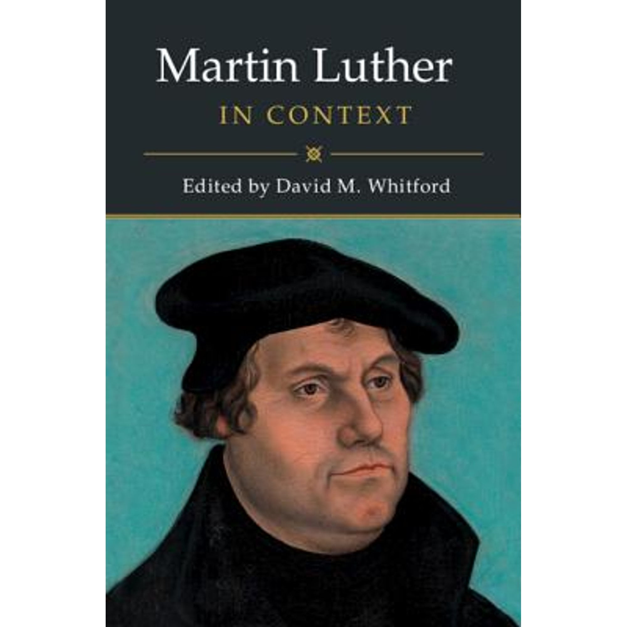 Pre-Owned Martin Luther in Context (Hardcover) by David M Whitford ...