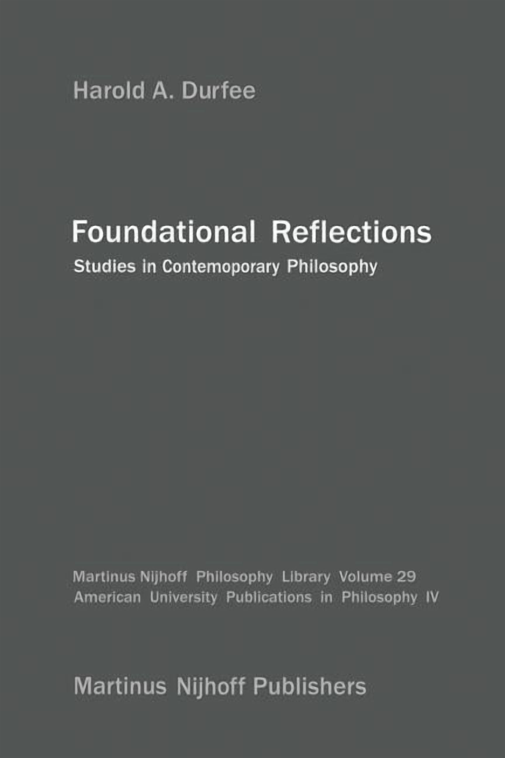 Martinus Nijhoff Philosophy Library Foundational Reflections: Studies ...