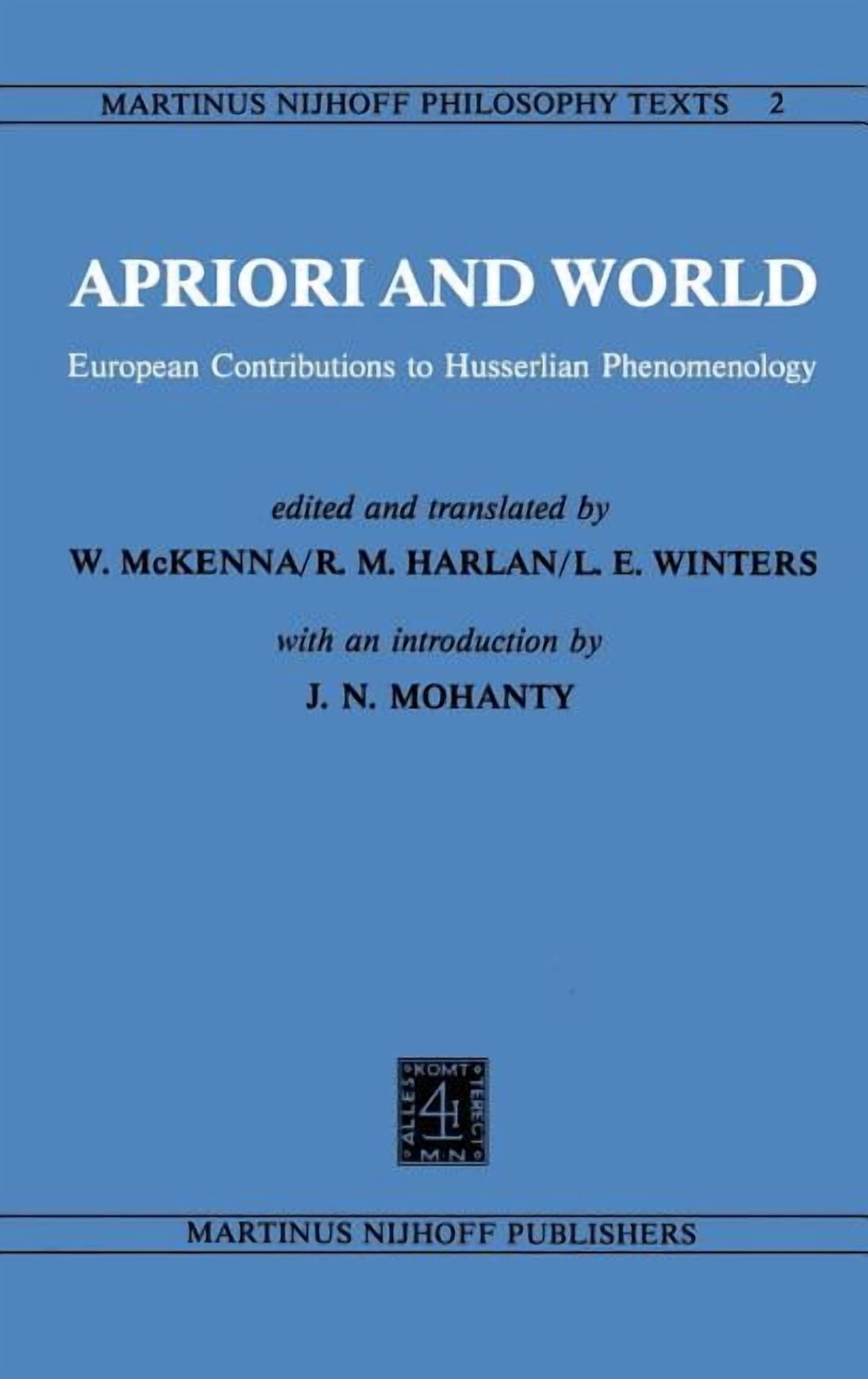 Martinus Nijhoff Philosophy Texts Apriori and World: European ...