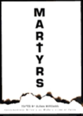 Pre-Owned Martyrs: Contemporary Writers on Modern Lives of Faith ...