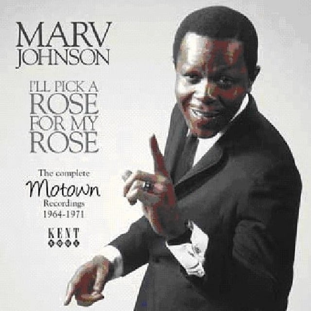 Marv Johnson - I'll Pick a Rose for My Rose: Motown Rec 64 - 71 - Music ...