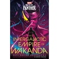 Marvel: Black Panther: The Intergalactic Empire of Wakanda (Hardcover ...