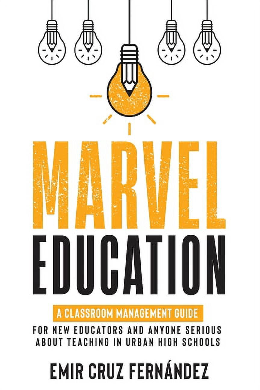 Marvel Education: A Classroom Management Guide for New Educators and ...