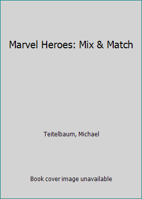 Pre-Owned Marvel Heroes: Mix & Match (Unknown) 0794412297 9780794412296 ...