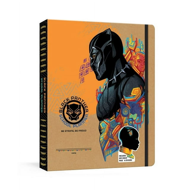 Marvel School Planner Black Panther School Planner: Be Strong, Be Proud ...