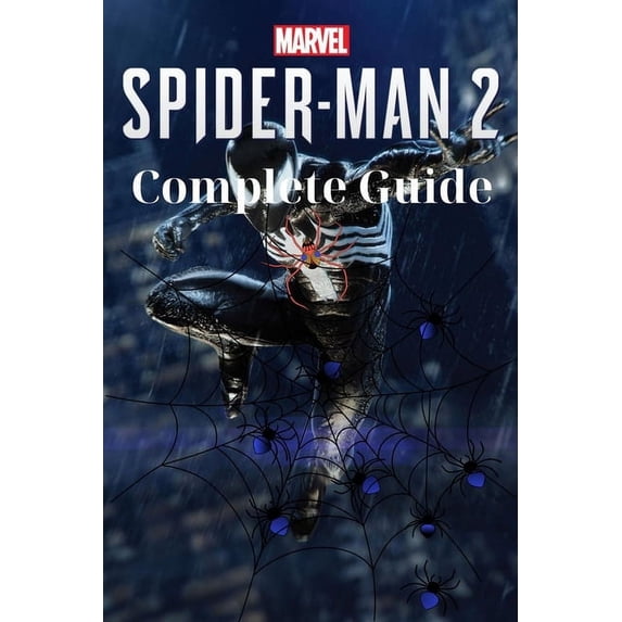 Marvel's Spider Man 2: Complete Guide: Best Tips and Cheats ...