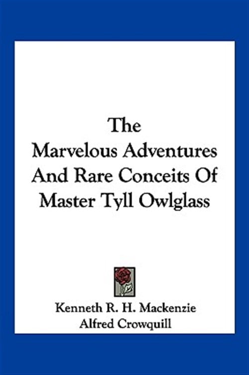 Pre-Owned Marvelous Adventures and Rare Conceits of Master Tyll ...