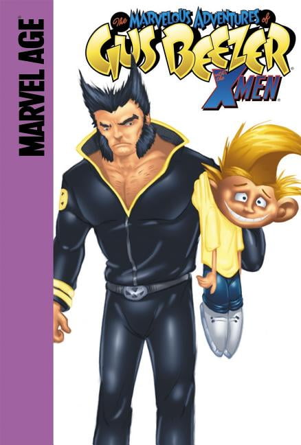 Marvelous Adventures of Gus Beezer: Gus Beezer with the X-Men: X Marks ...