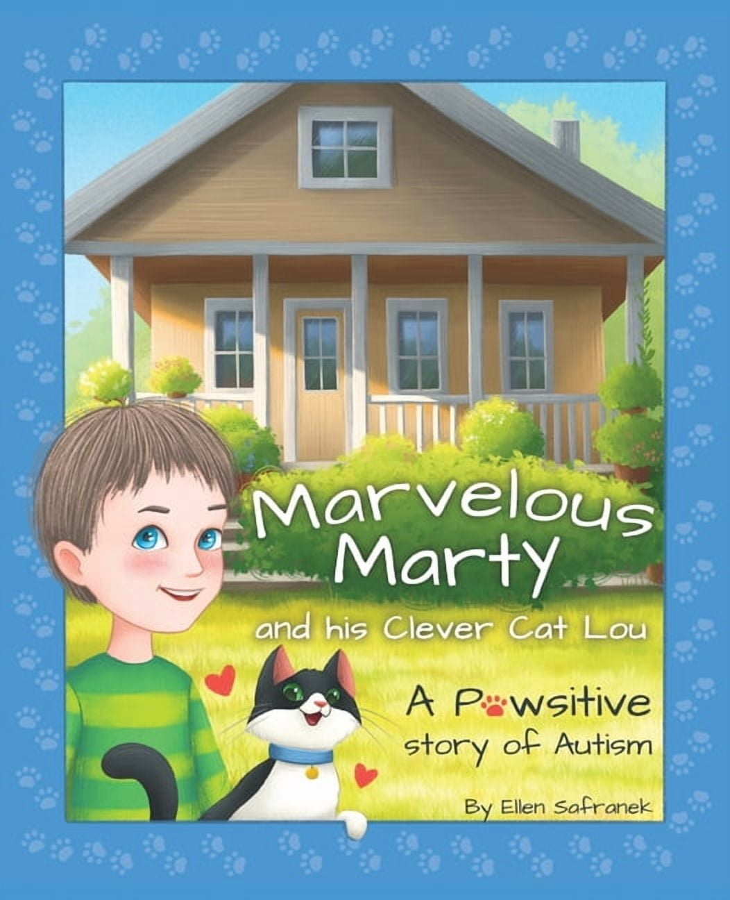 Marvelous Marty and his Clever Cat Lou: A Pawsitive Story of Autism ...