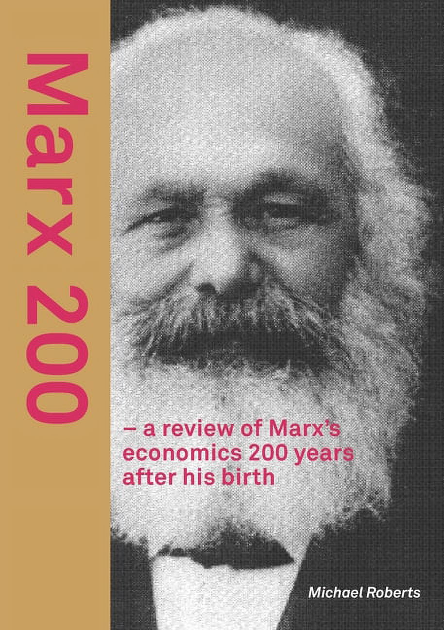Marx 200 - a review of Marx's economics 200 years after his birth ...