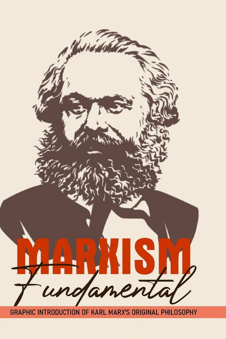 Marxism Fundamental: Graphic Introduction Of Karl Marx's Original ...