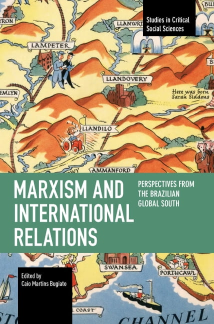 Studies in Critical Social Sciences Marxism and International Relations ...