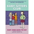 Mary Anne Saves the Day: Full-Color Edition (the Baby-Sitters Club ...