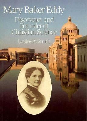 Pre-Owned Mary Baker Eddy: Discoverer and Founder of Christian Science (Hardcover) 0875102263 ...
