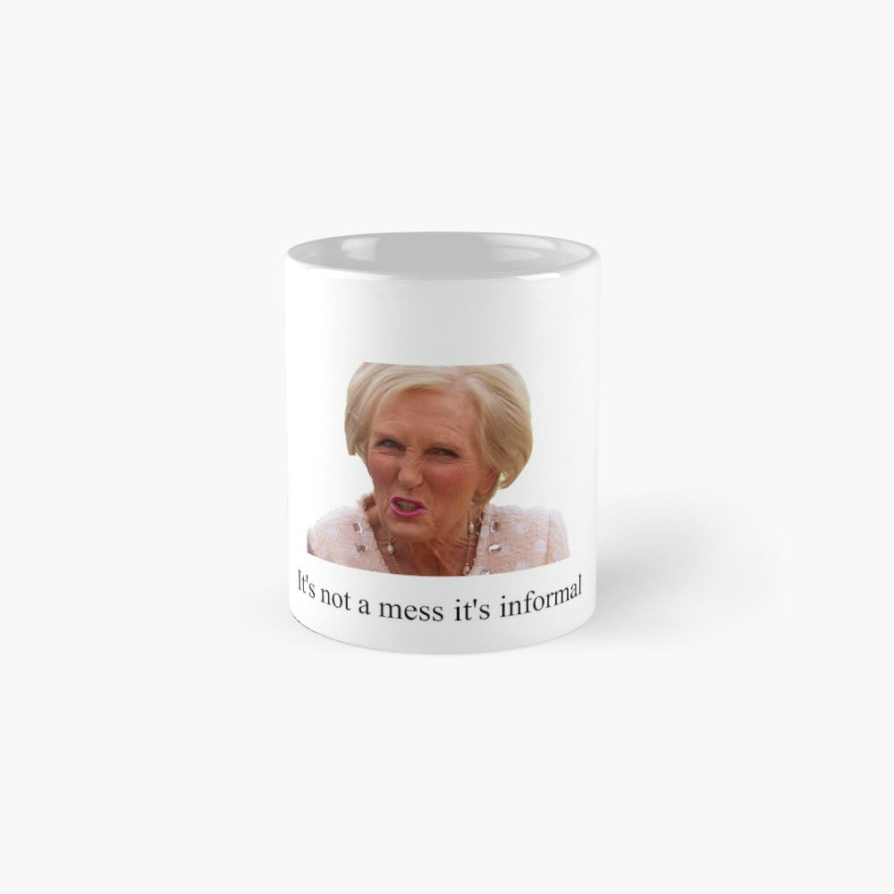 Mary Berry mess quote Classic Mug - Walmart.com
