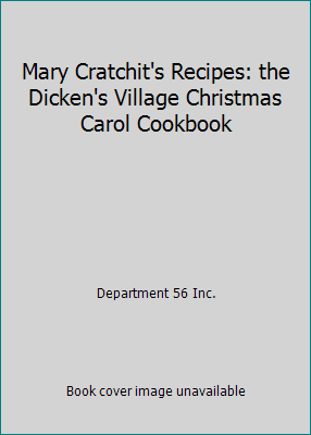 Pre-Owned Mary Cratchit's Recipes: the Dicken's Village Christmas Carol ...