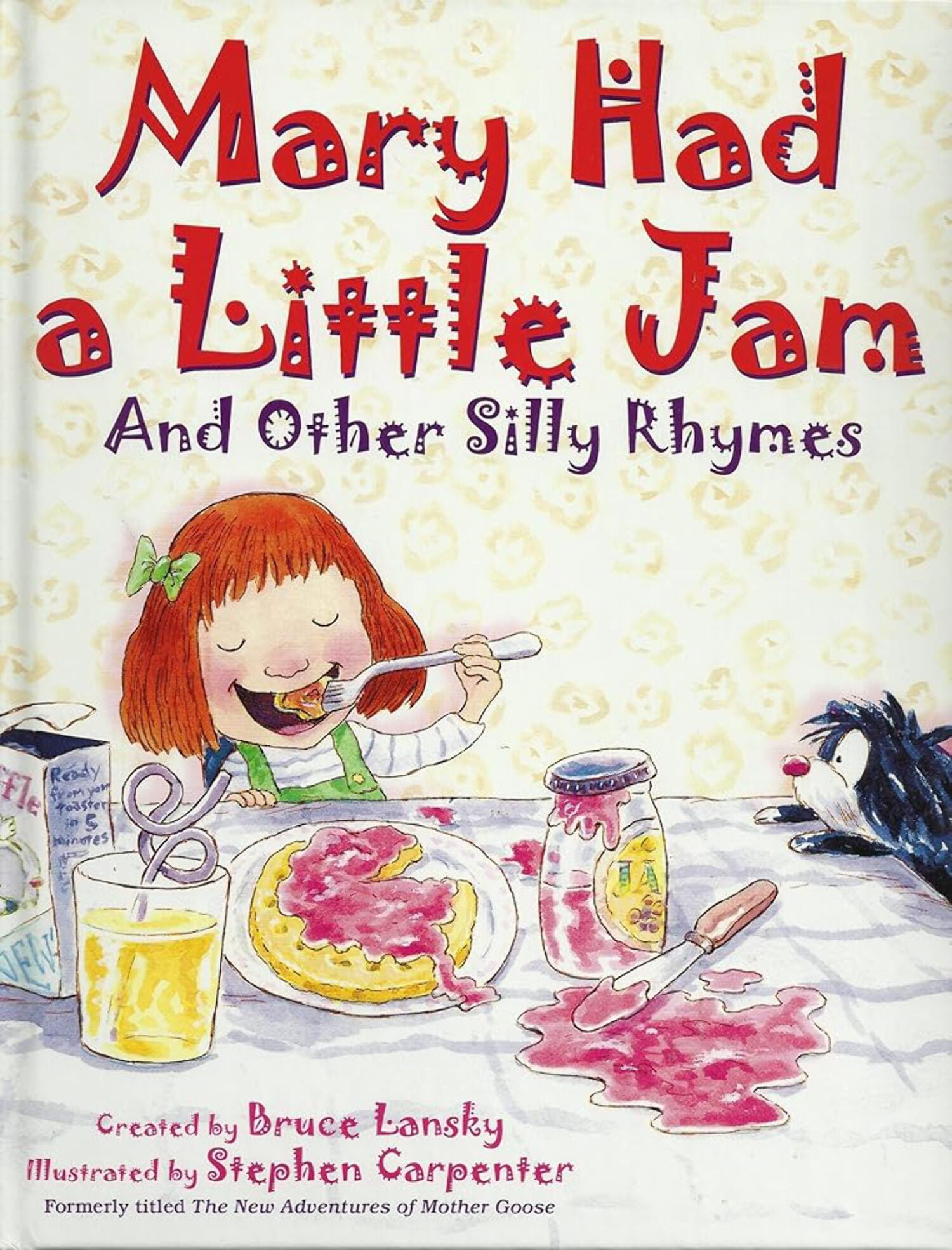 Mary Had a Little Jam and Other Silly Rhymes by Bruce Lansky - Walmart.com
