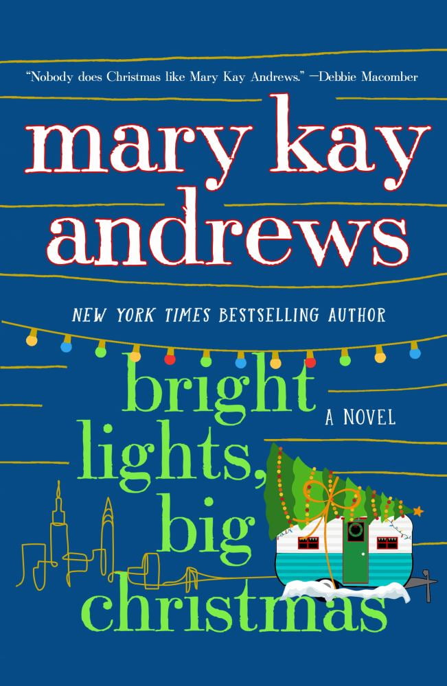 Mary Kay Andrews: Bright Lights, Big Christmas: A Novel (Paperback ...